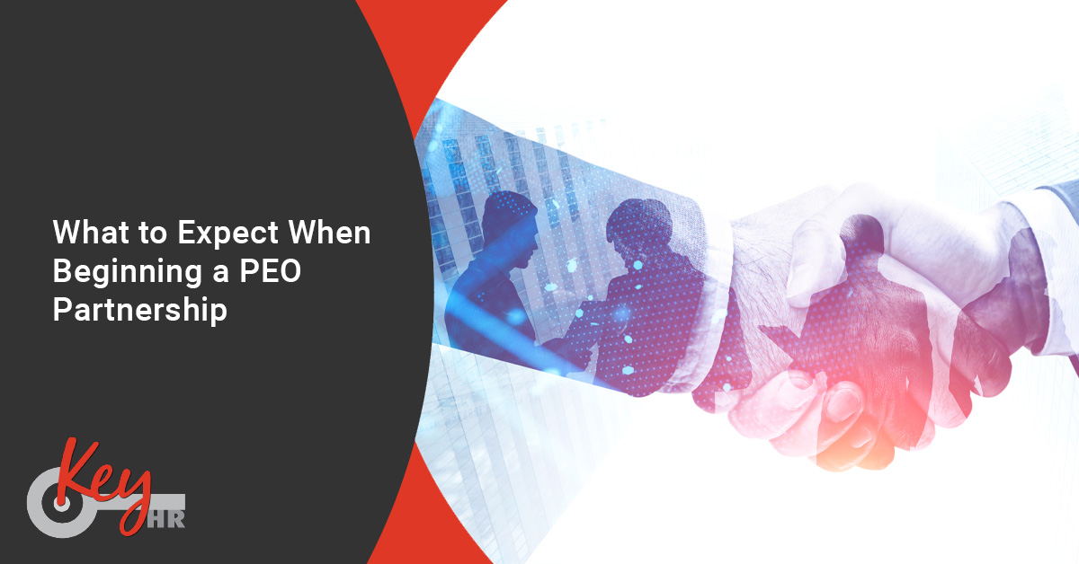 What to Expect When Beginning a PEO Partnership - Key HR