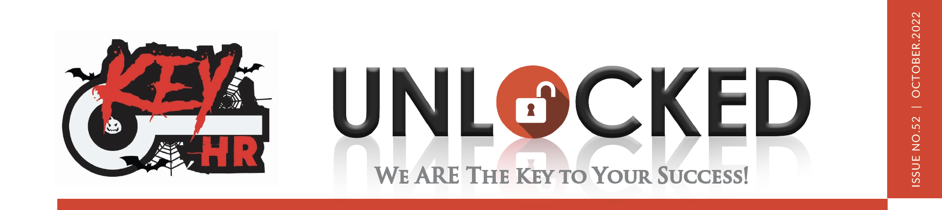 KEY HR UNLOCKED ISSUE NO. 52 | OCTOBER . 2022 - Key HR